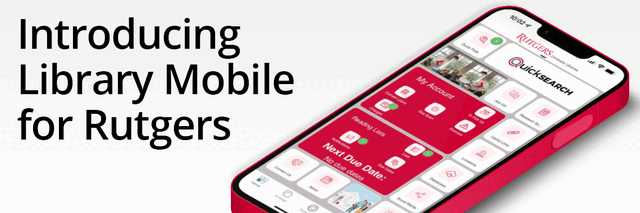 Introducing: Library Mobile for Rutgers | Rutgers University Libraries
